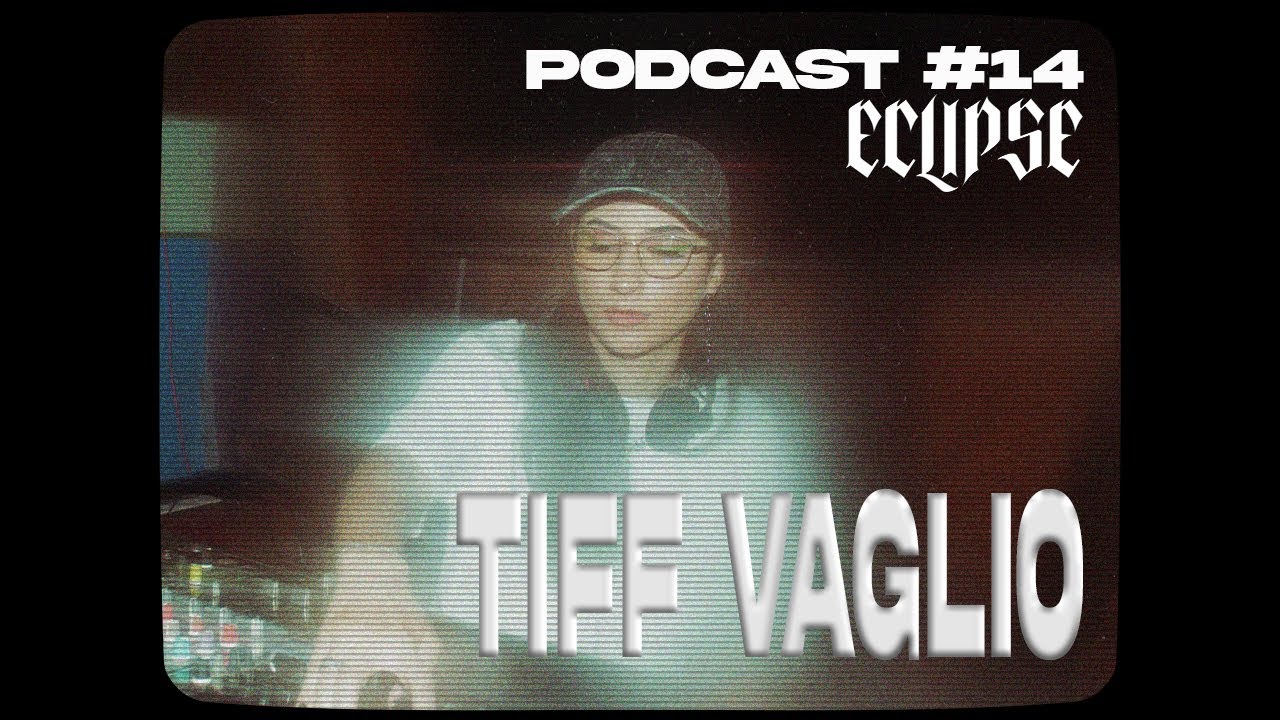 Eclipse Podcast #14 (Tiff Vaglio) - YouTube