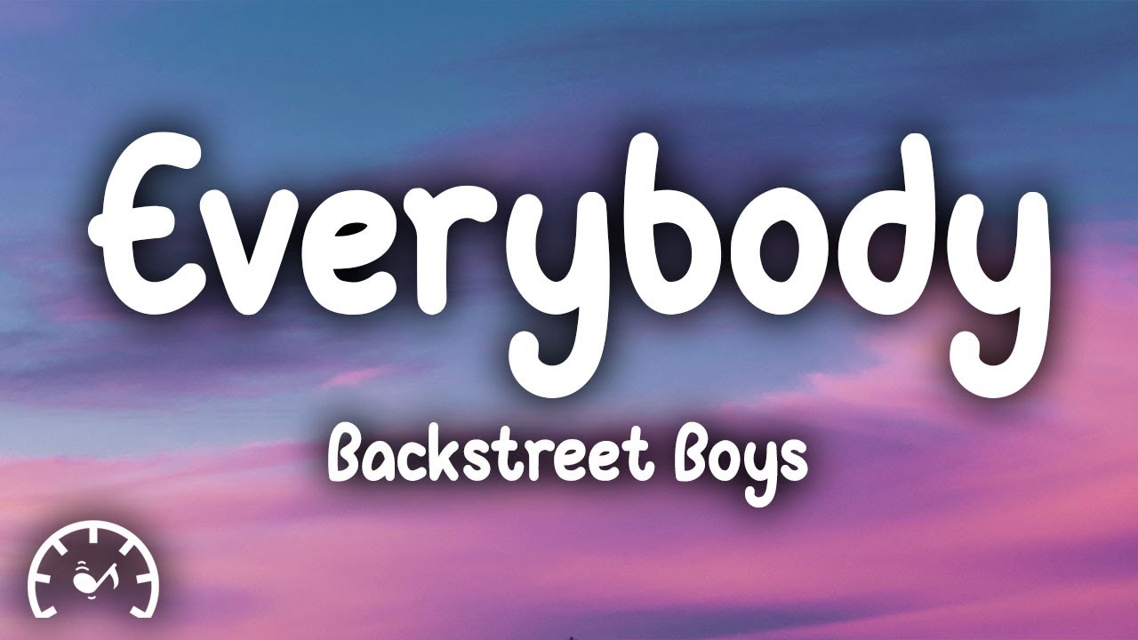 Backstreet Boys - Everybody (Backstreet's Back) (Lyrics) - YouTube