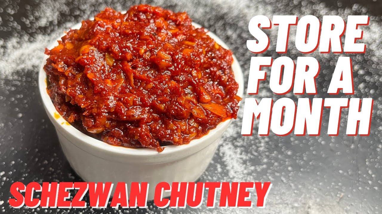 Homemade Schezwan Chutney Recipe | ऐसी शेज़वान चटनी दोस्त बन जाये ...