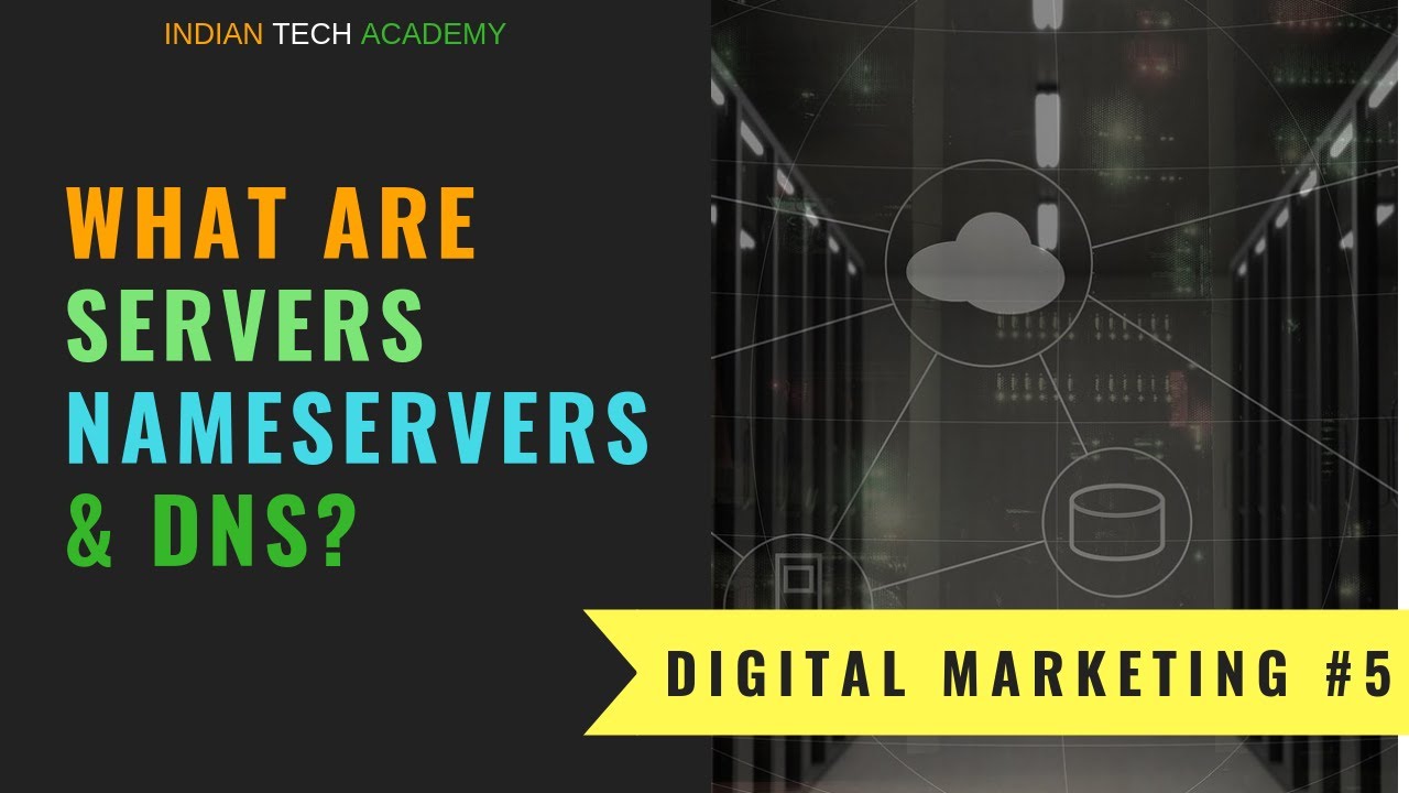 what are servers,name servers & DNS ? |Digital marketing| 2018 | #5 ...