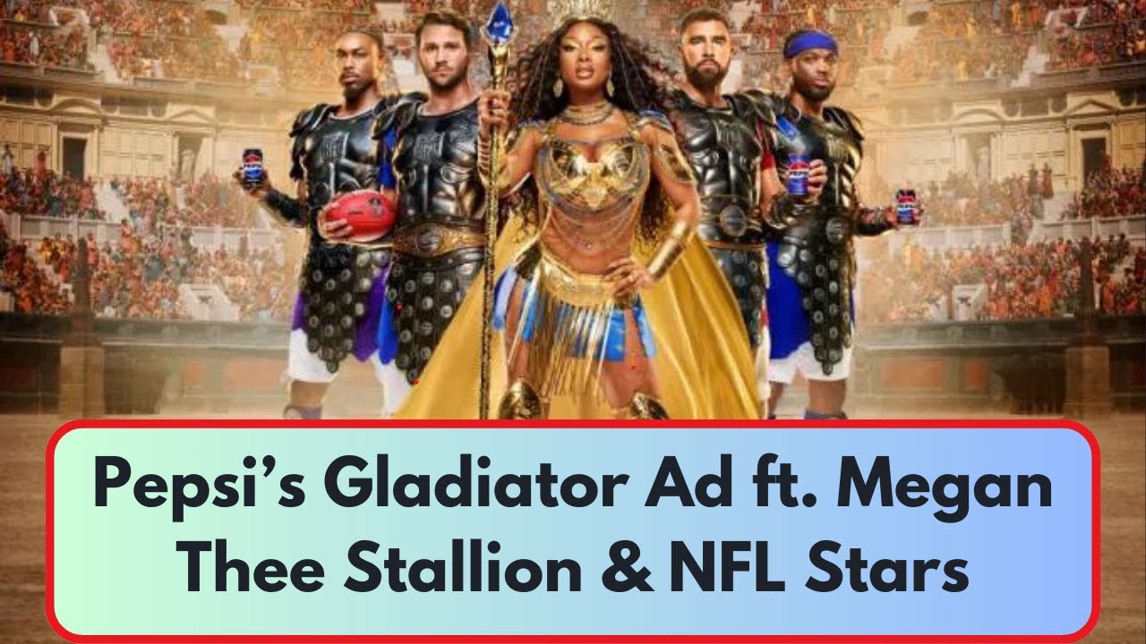 Pepsi & Paramount’s Epic Gladiator II Ad Campaign with Megan Thee ...