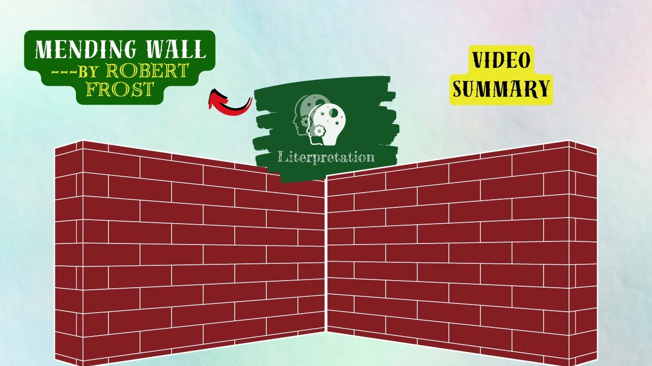 Mending Wall poem video summary| Robert Frost| Literpretation - YouTube