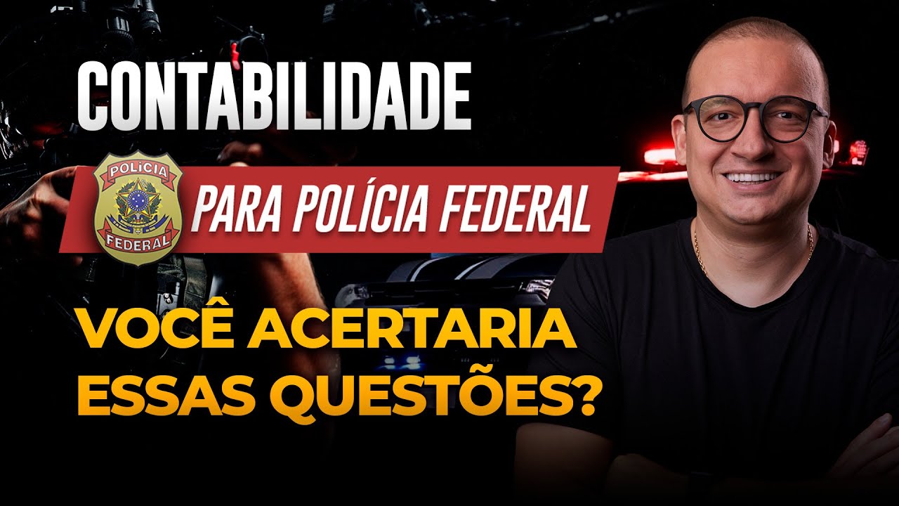Contabilidade para Polícia Federal: Você Acertaria Essas Questões? | com Prof. William Notario ...