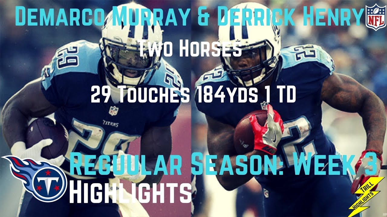 Demarco Murray & Derrick Henry Week 3 Regular Season Highlights 2 ...