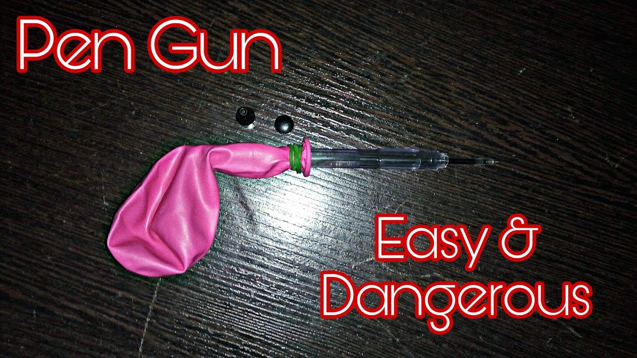 Pen Gun | How To Make Easy & Dangerous Pen Gun That Shoots | - YouTube