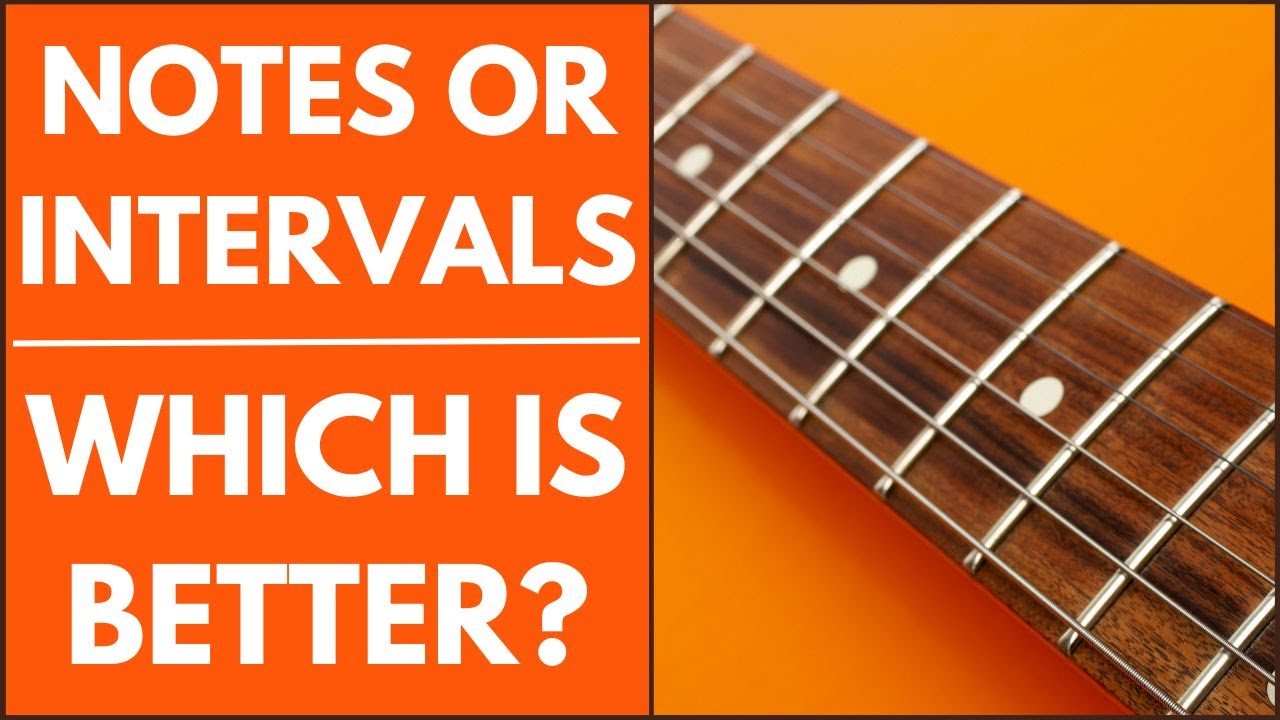 INTERVALS Or NOTES? How To Learn Your Guitar FRETBOARD - YouTube