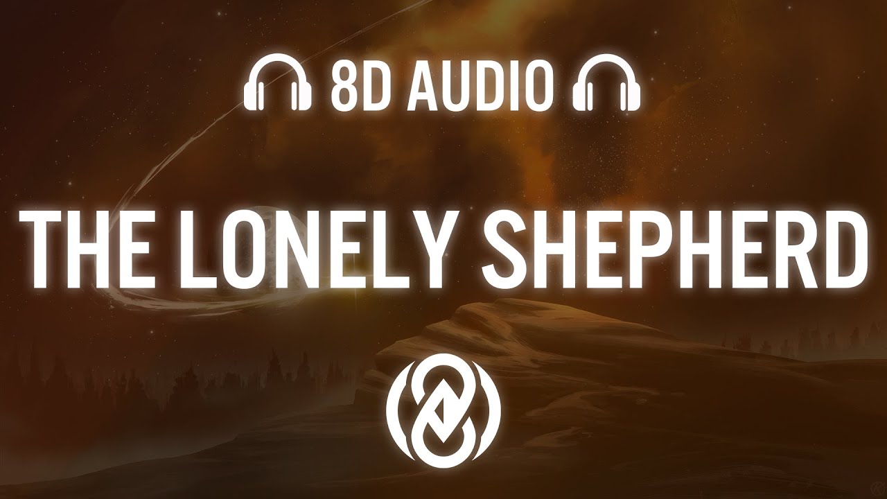 The Lonely Shepherd - Marin Hoxha & Vinsmoker| 8D Audio 🎧 - YouTube Music