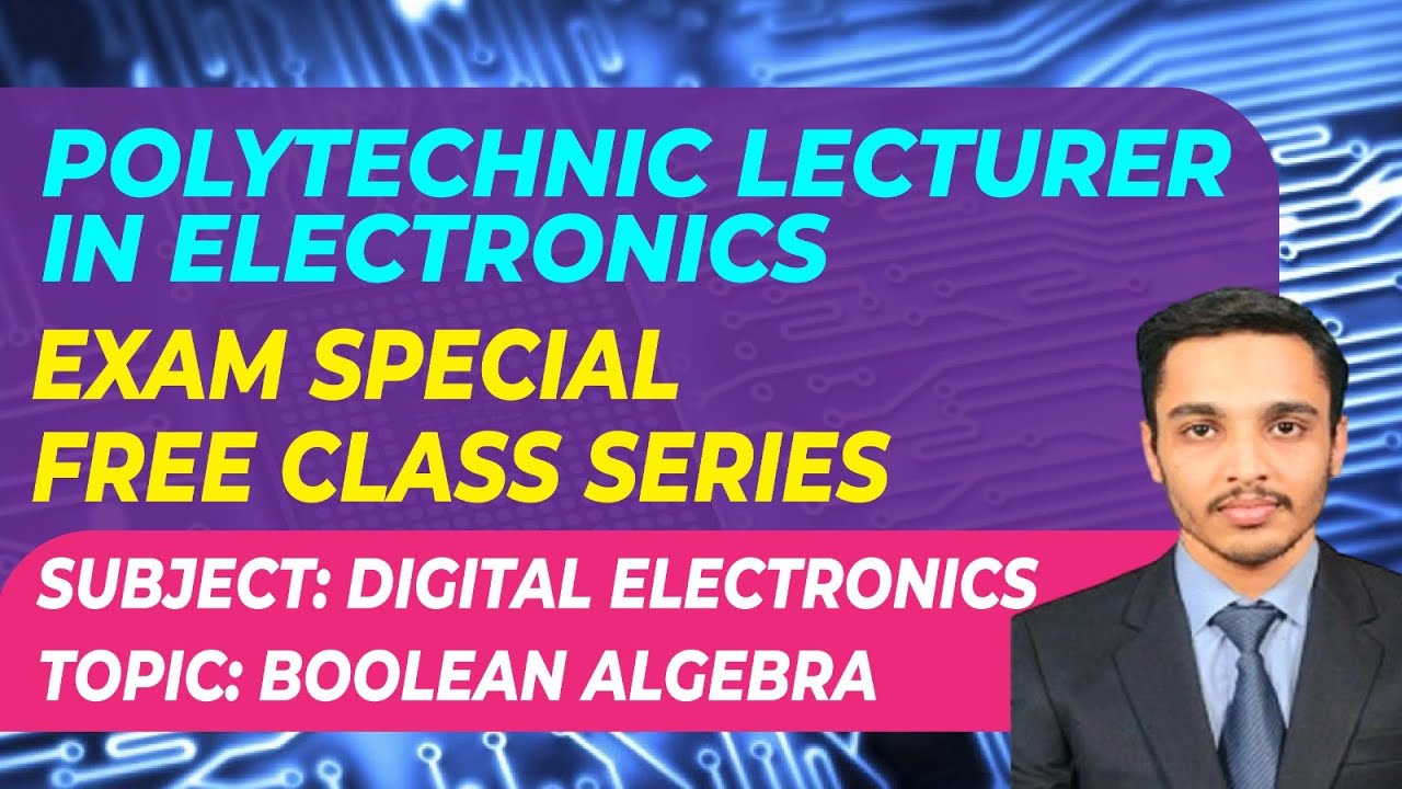 Lecturer in Electronics | PSC | Digital Electronics | Boolean Algebra| Rank making topic - YouTube