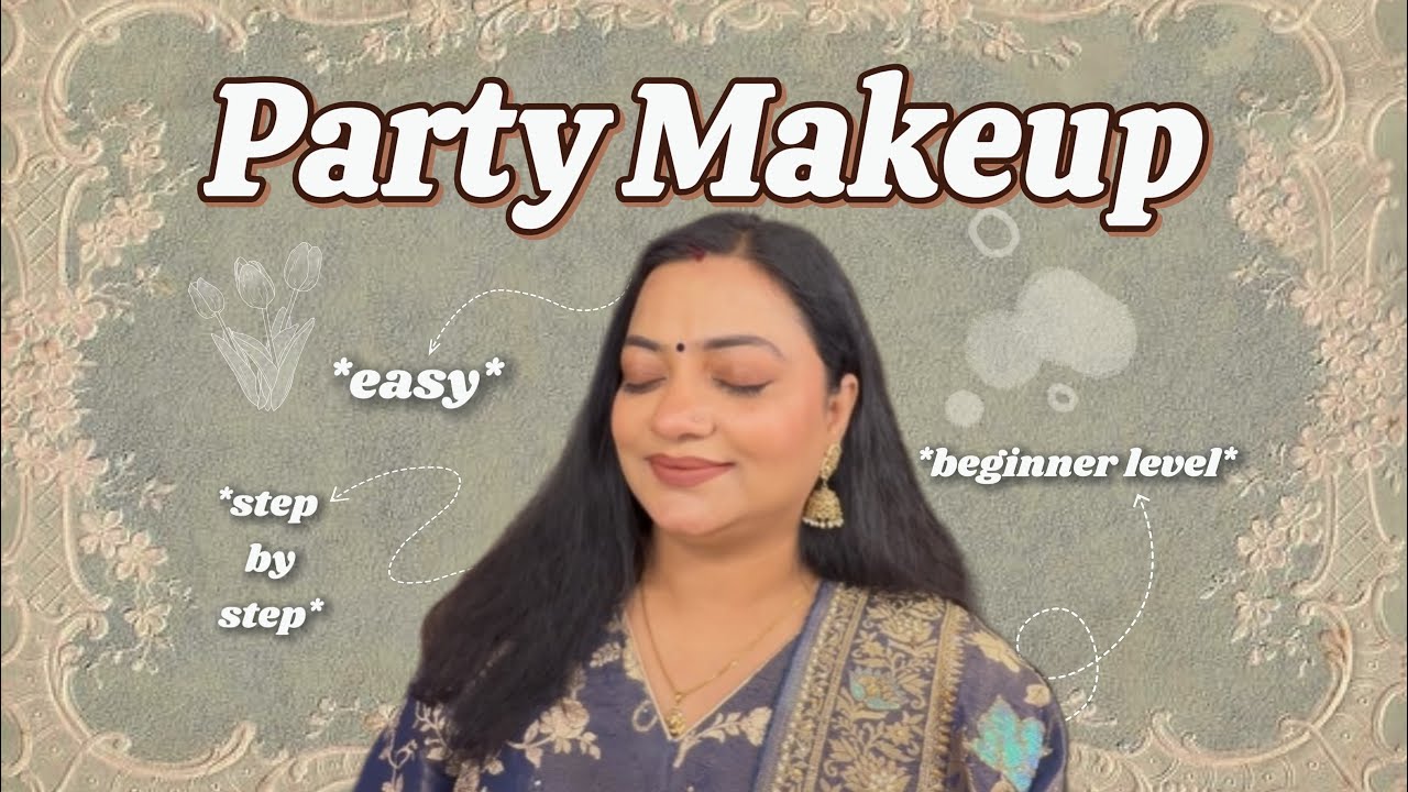 Party Makeup at Home | Salon जैसा Party Makeup घर पर | Step by Step ...