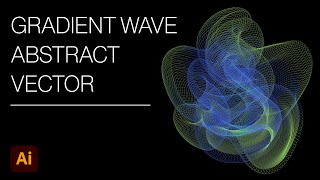 How to Create Gradient Wave Abstract Vector/ Adobe Illustrator