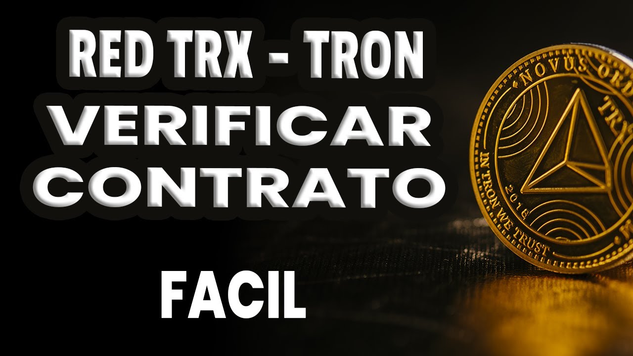 Cmo VERIFICAR un SMART CONTRACT en la RED DE TRON desde Tronscan ...