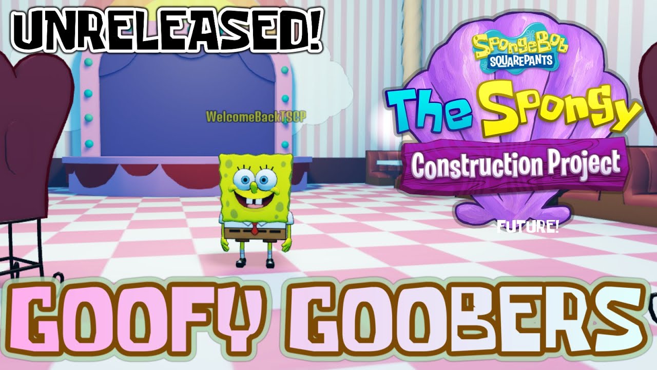 I WENT INSIDE OF GOOFY GOOBERS IN THE SPONGY CONSTUCTION PROJECT ...