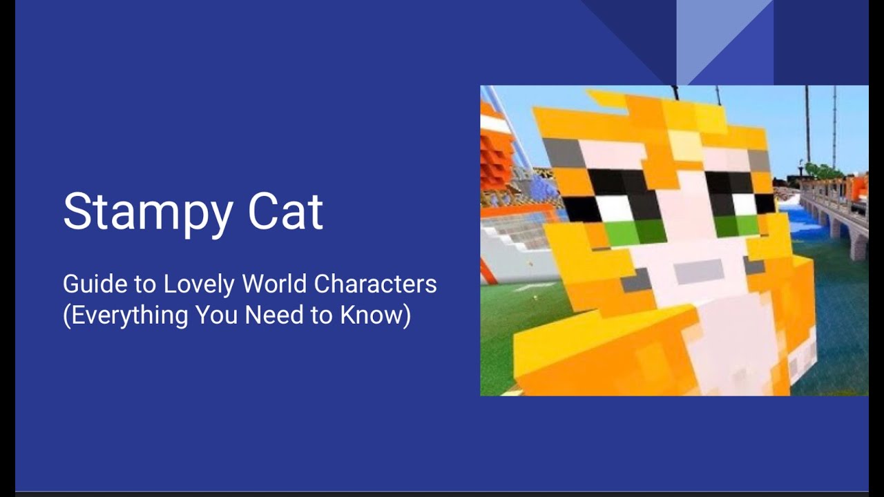 Stampy Cat | Guide to Lovely World Characters - YouTube