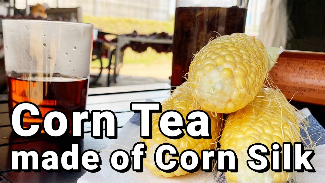 Corn Tea made of Corn Silk | Japan - YouTube