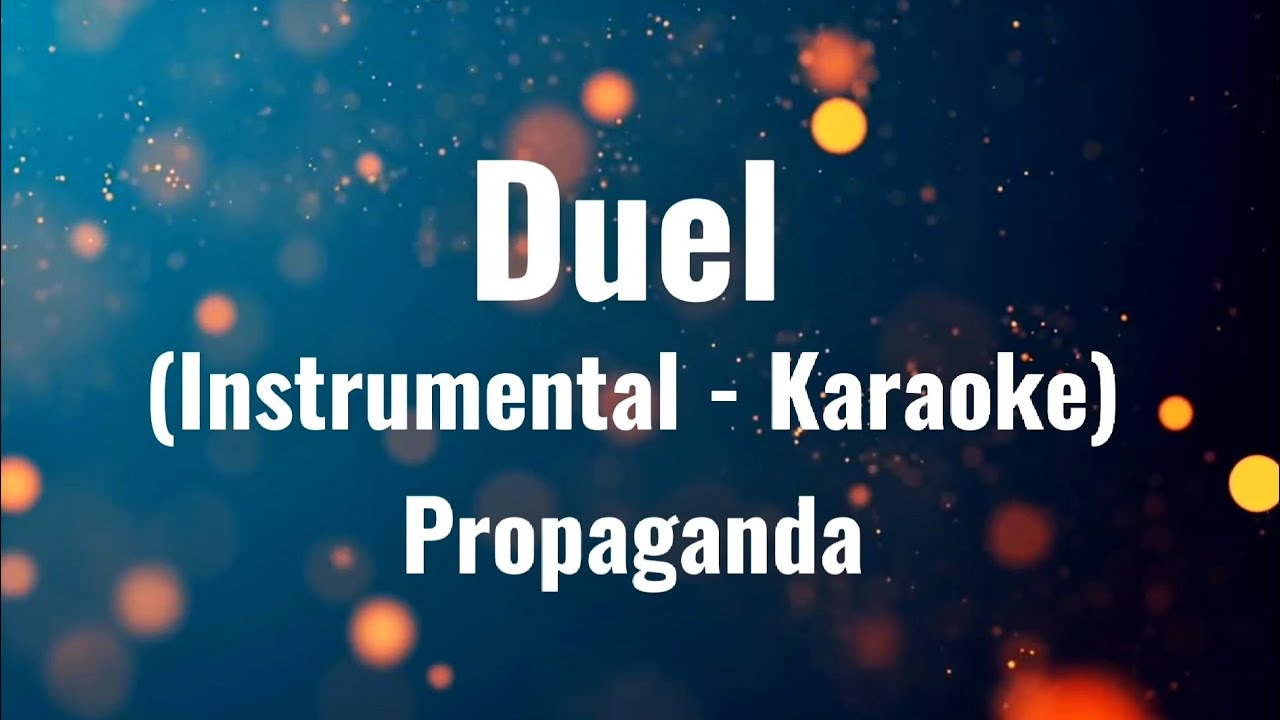 Duel (Original Instrumental - Karaoke) | Propaganda - YouTube