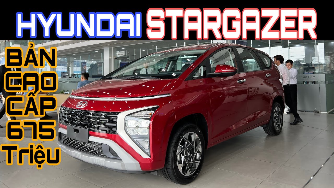 HYUNDAI STARGAZER 2022 - Bản Cao Cấp Nhất - Phục vụ gia đình quá tuyệt ...