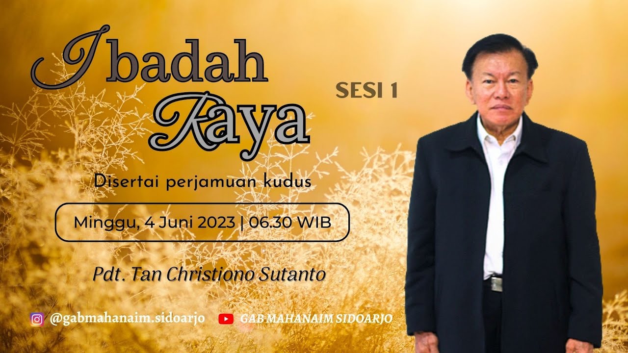 Ibadah Raya Sesi 1, Minggu 4 Juni 2023 | Pdt. Tan Christiono Sutanto ...