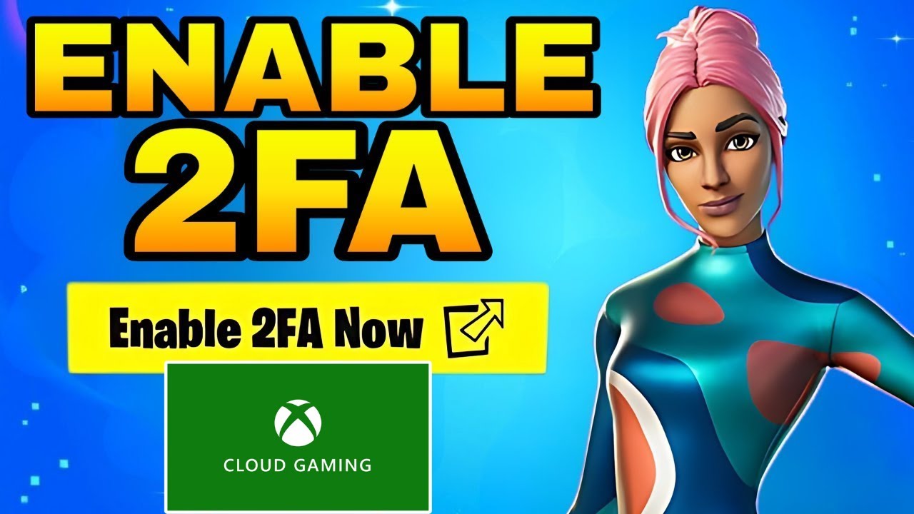 How To Enable 2FA Fortnite on Xbox Cloud Gaming (2025) - YouTube