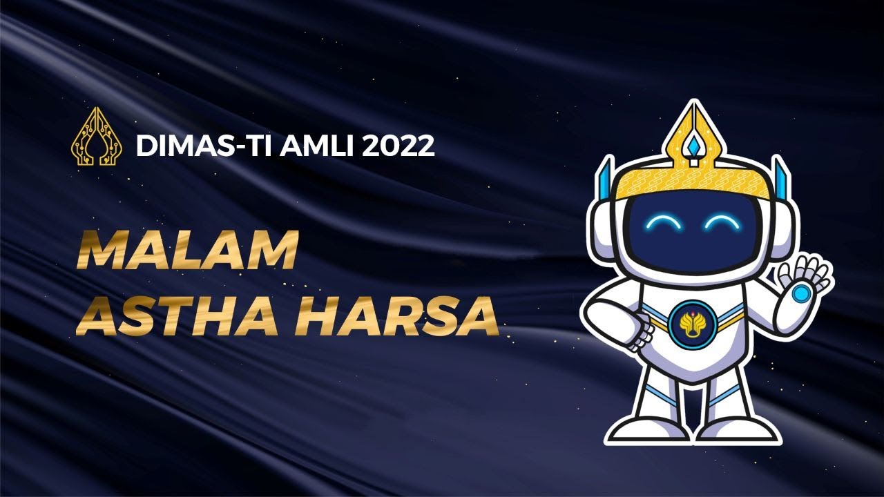 Malam Astha Harsa DIMAS-TI AMLI - YouTube