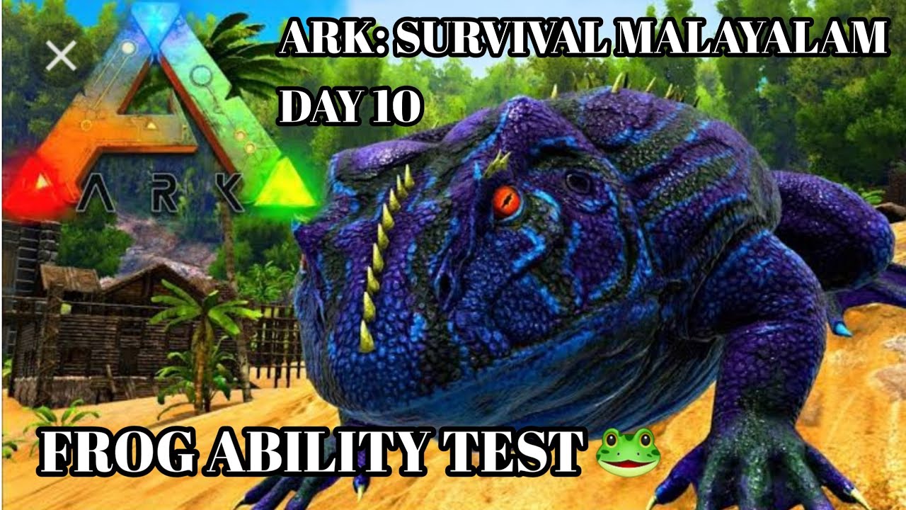 ARK Survival Evolved Malayalam Day 10 - Frog Ability Test! (ARK Mobile ...