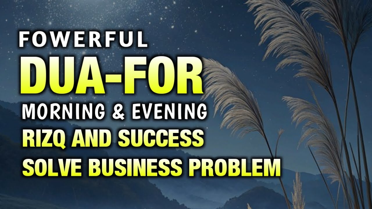 DUA for Rizq and Wealth | Powerful Islamic Dua for Protection, Job ...