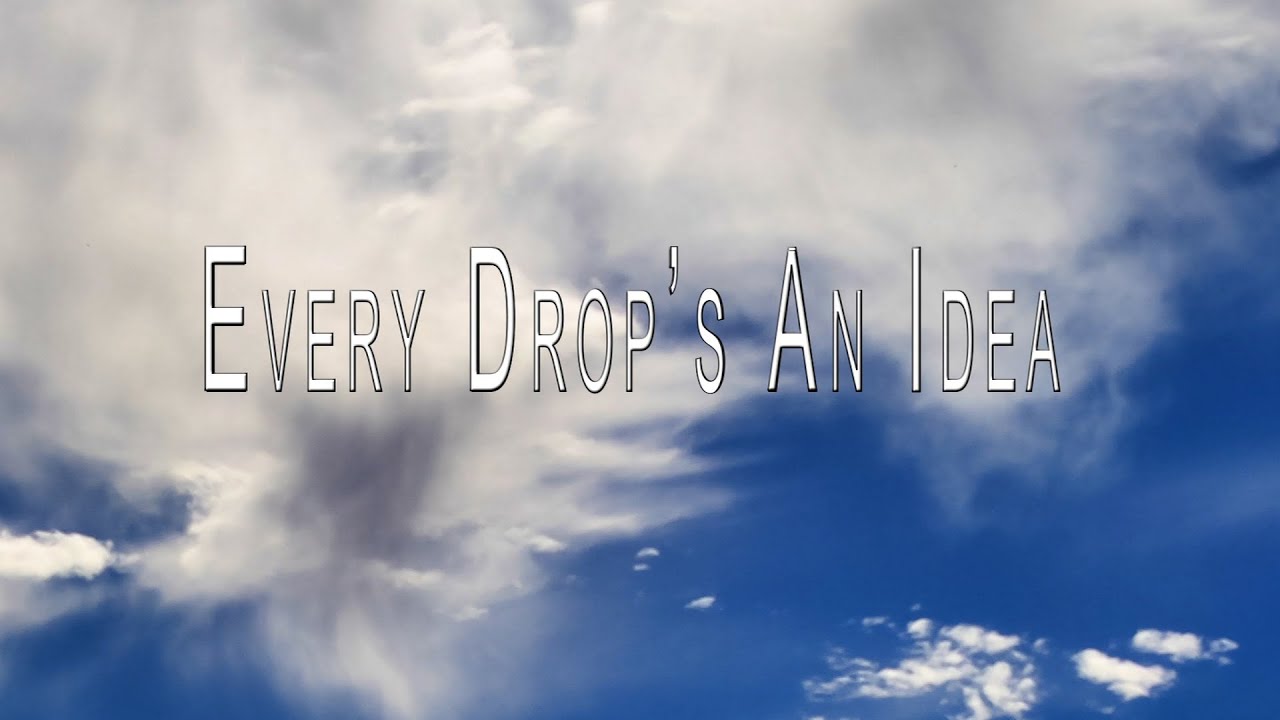 Every Drop's An Idea Promo 2 - YouTube