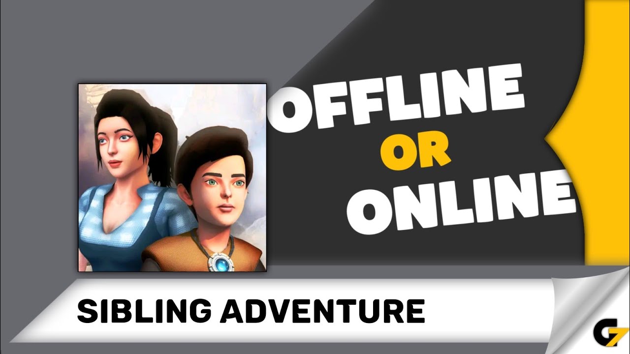 Sibling Adventure game offline or online ? - YouTube