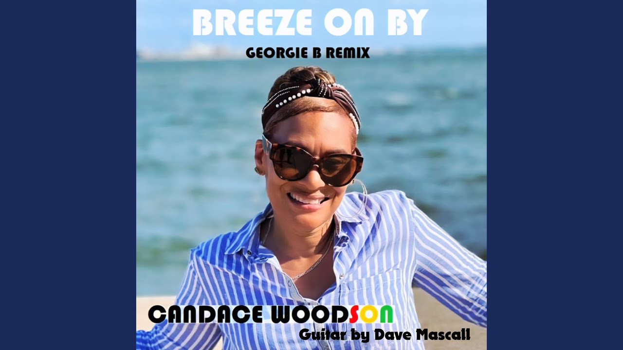 Breeze on by (Georgie B Remix) - YouTube