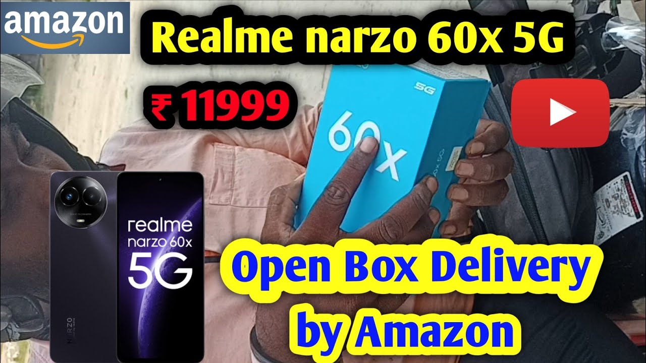 Realme 🔥Narzo 60x 5g unboxing || Open box delivery by amazone || Amazon ...