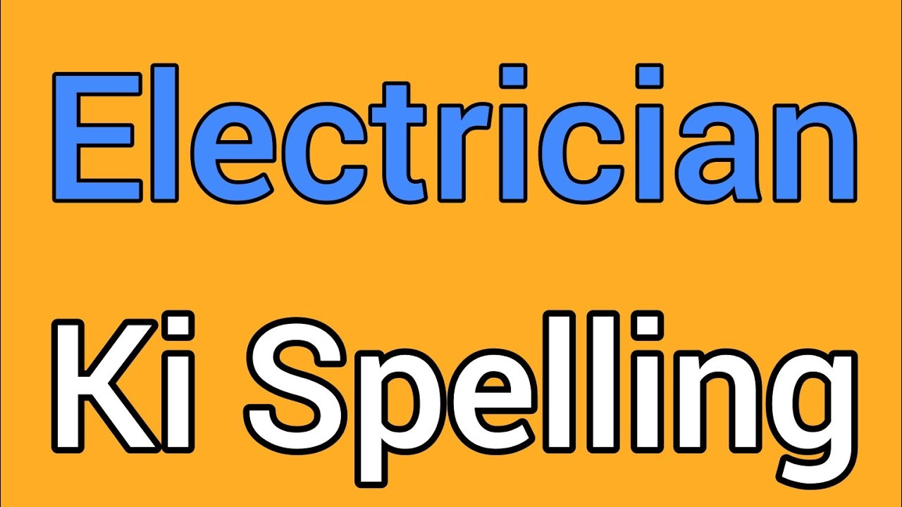Electrician spelling | Electrician ki spelling | Spelling of ...