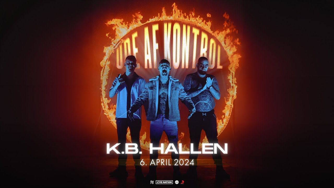 Ude Af Kontrol / K.B. Hallen / lørdag 6. april 2024 - YouTube