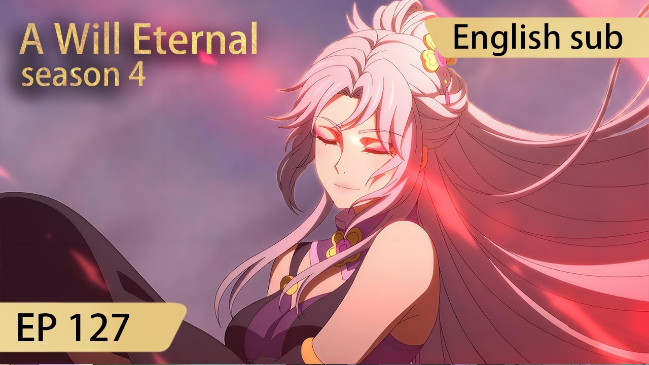 [Eng Sub] A Will Eternal EP127 - YouTube