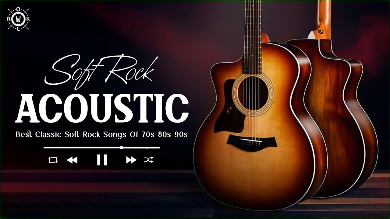 Acoustic Soft Rock Playlist | Best Classic Soft Rock Songs Of 70s 80s ...
