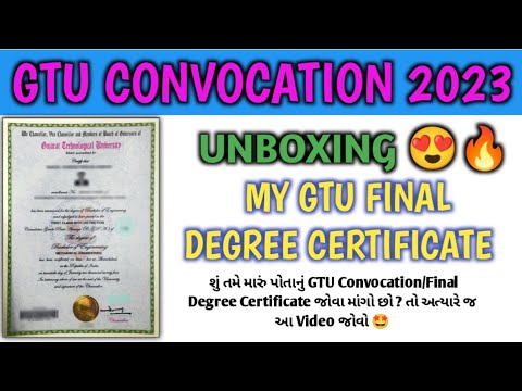 UNBOXING MY GTU CONVOCATION DEGREE CERTIFICATE - 2023 | મારું પોતાનું GTU FINAL CERTIFICATE 😍🔥 ...