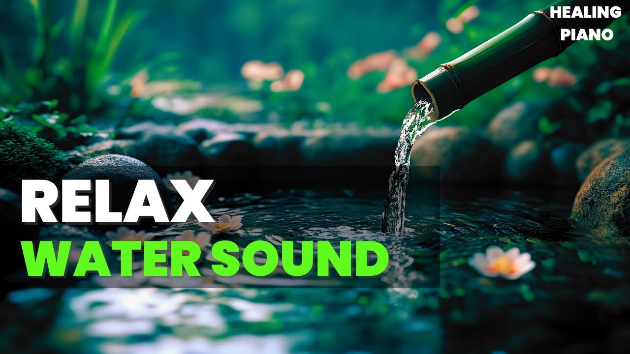 Soothing Relaxation Music - Relaxing Piano Music, Sleep Music, Water ...