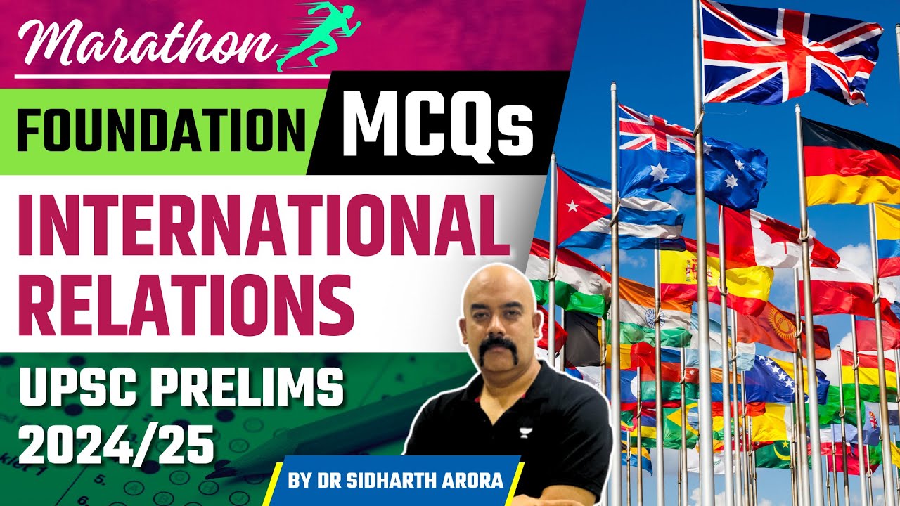 Foundation MCQs on International Relations for UPSC Prelims | Dr ...
