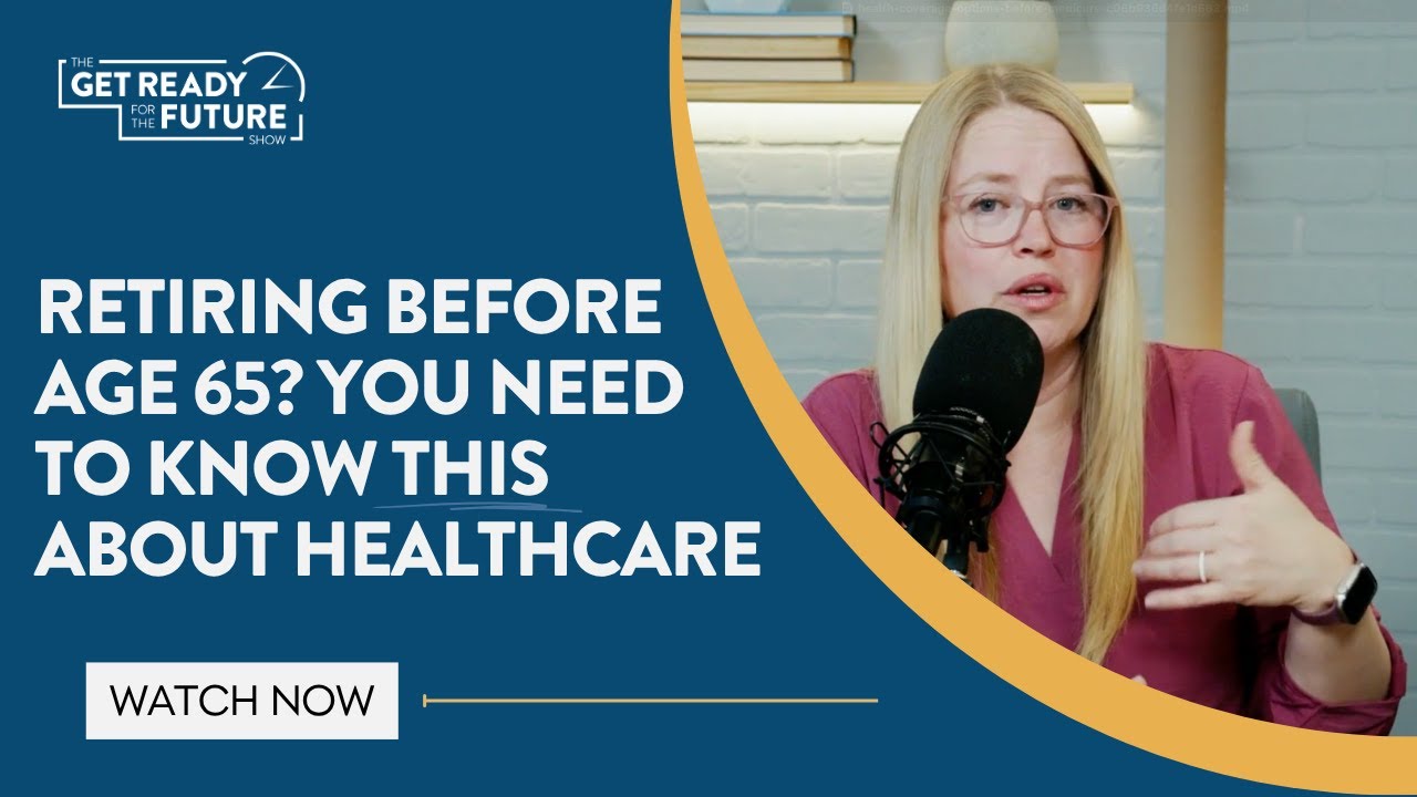 Retiring Before Medicare? Here's How to Bridge the Health Insurance Gap ...