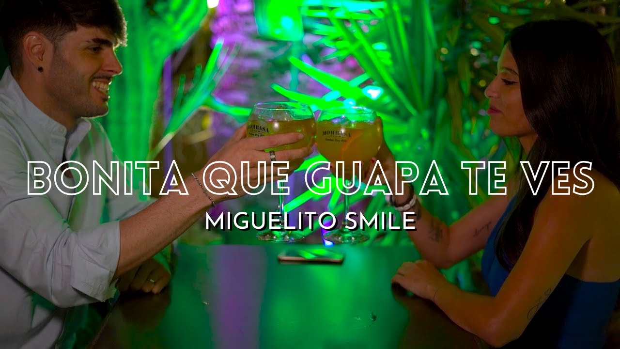 Bonita Que Guapa Te Ves - Miguelito Smile (Video Oficial ®️) 💃📀🎬 ...