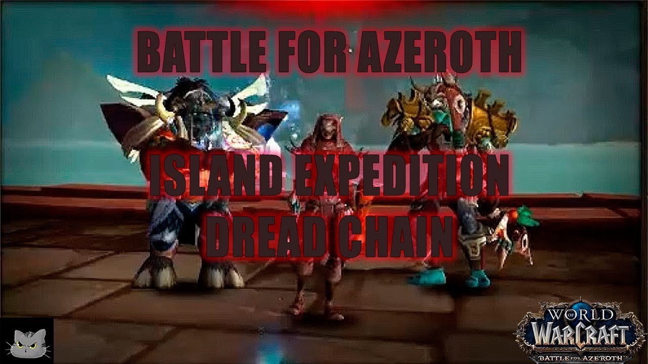 Dread Chain | Island Expedition | World of Warcraft: Battle for Azeroth ...