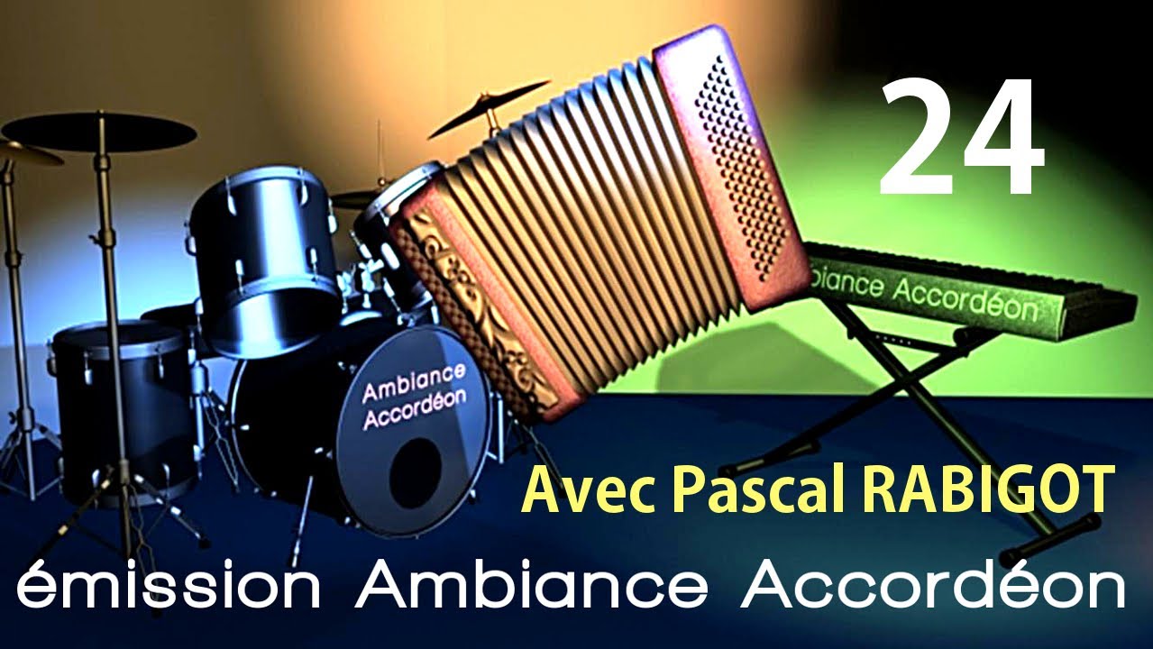 EMISSION TV AMBIANCE ACCORDEON N°24 avec Pascal Rabigot - YouTube