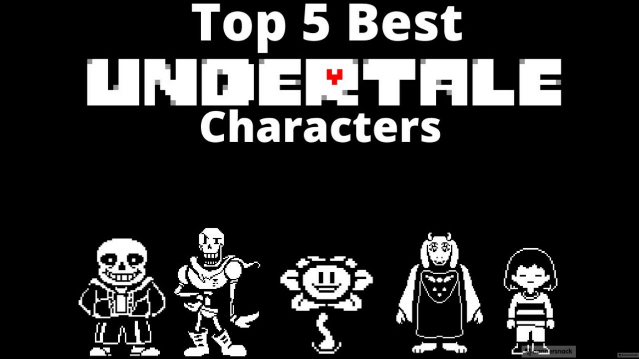 Top 5 Best Undertale Characters - YouTube