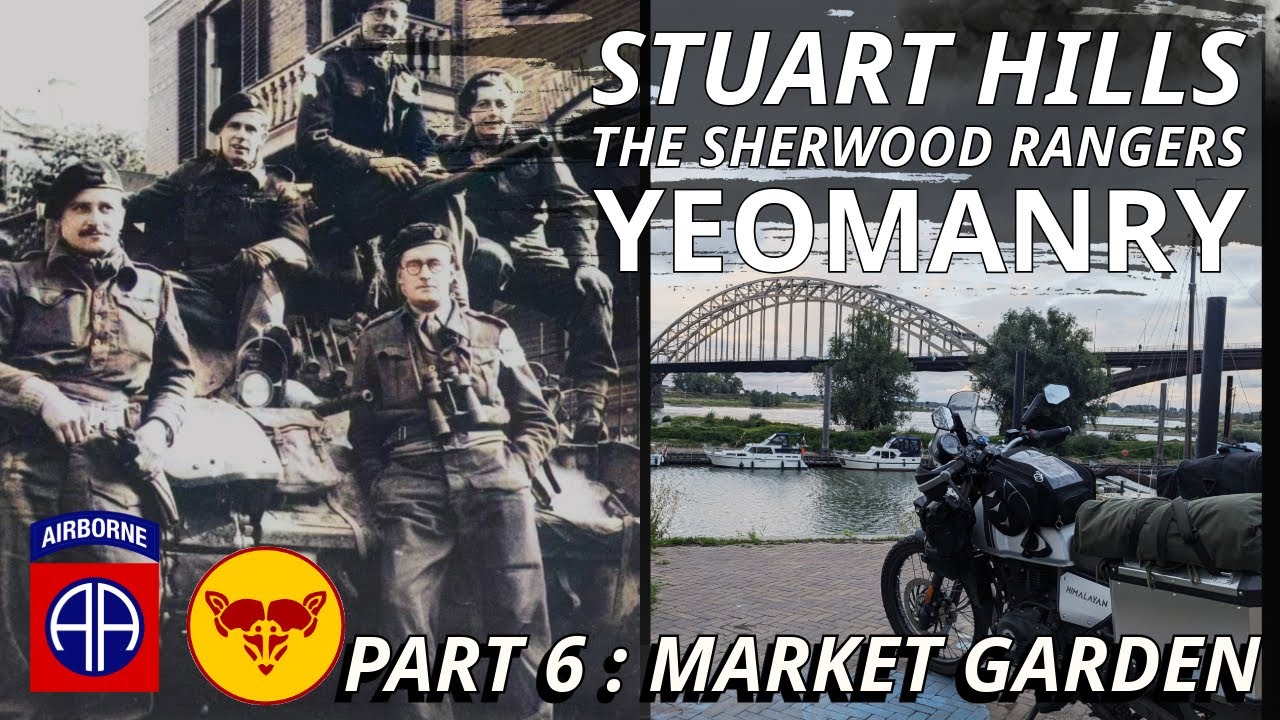 Following The Story of Stuart Hills and The Sherwood Rangers Yeomanry ...