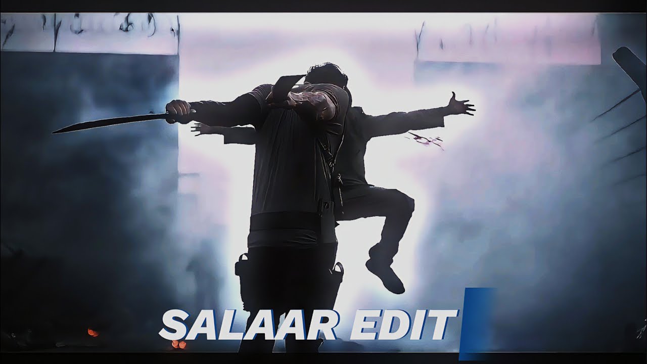 SALAAR EDIT / 4K UHD / #salaar @HombaleFilms @Divo - YouTube