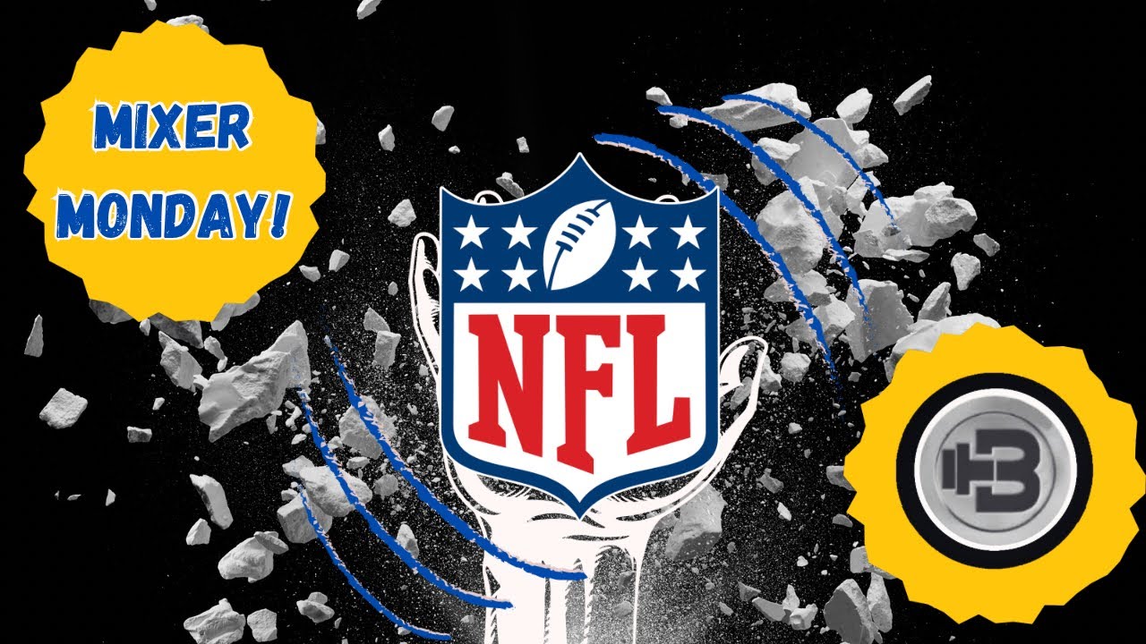 Mixer Monday!!! - NFL Mixers & More! - 06/10/2024 - YouTube