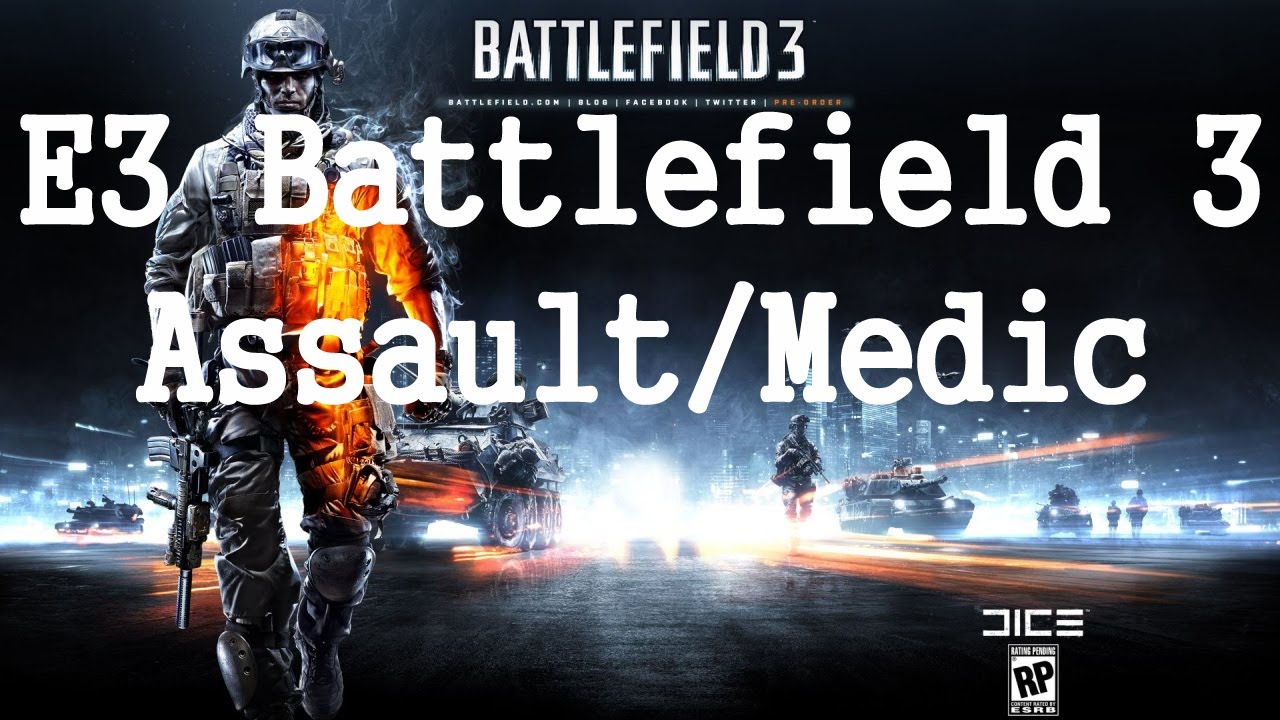SpcOpsDelta - E3 and the Battlefield 3 Assault/Medic - YouTube