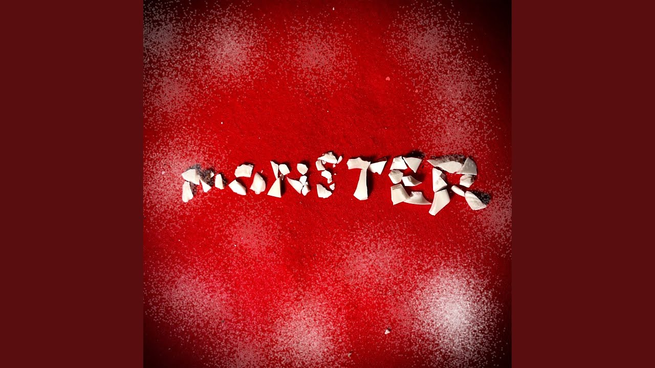 Monster - YouTube