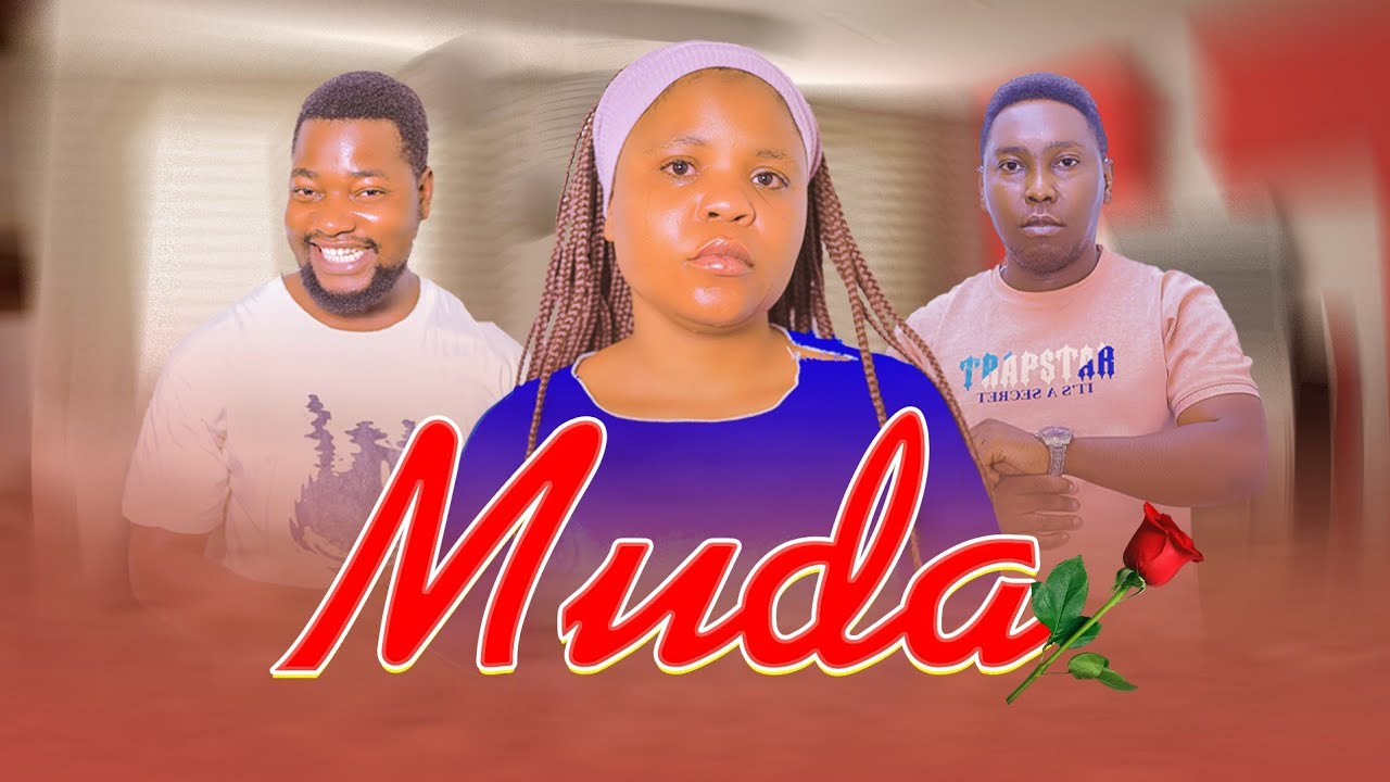 MUDA FULL MOVIE #LOVE #eliud #film - YouTube