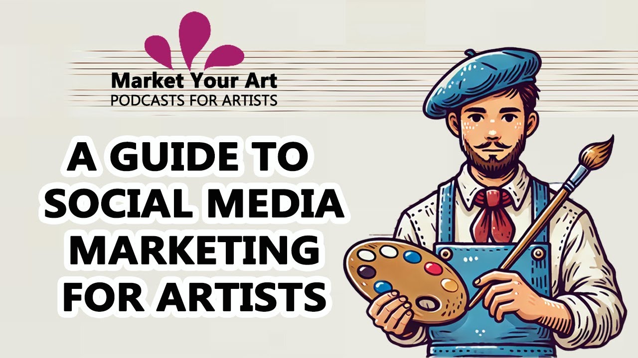 Art Marketing - How Artists Can Use Social Media to Promote and Sell ...