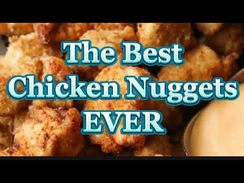 The best Chicken Nuggets EVER!! - YouTube