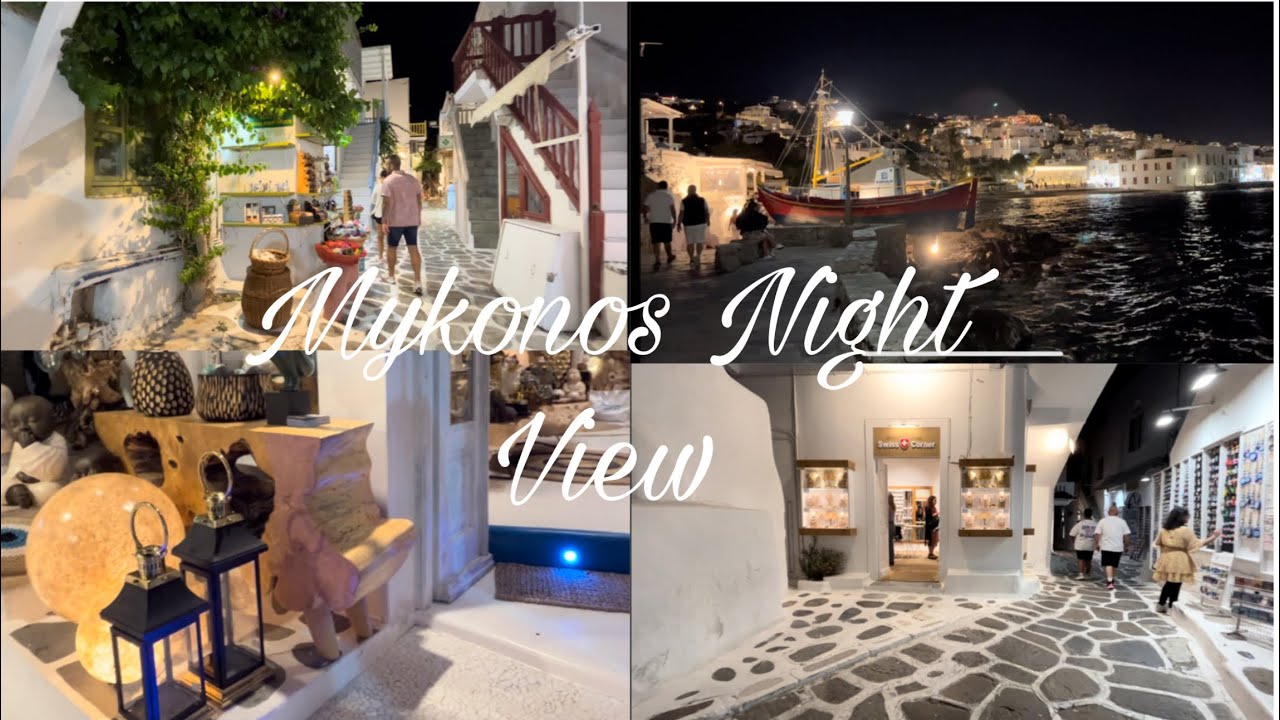 Mykonos Night View /4k walking Tour Greece/ International Entertainment ...